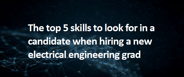 The top 5 skills to look for in a candidate when hiring a new ...