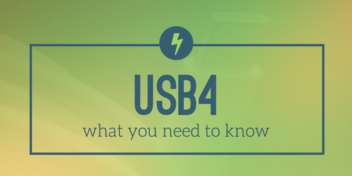 USB 4: What you need to know